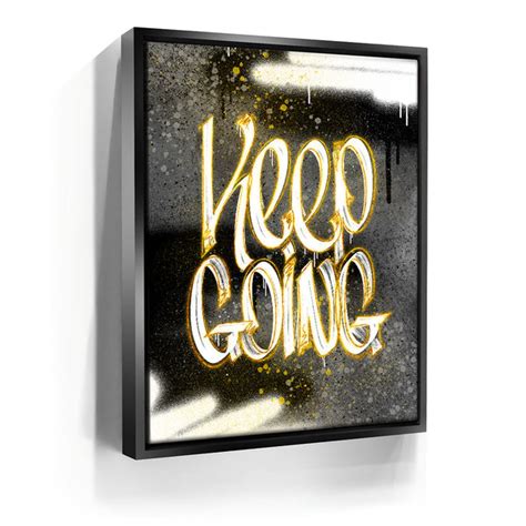 Keep Going Calligraphy Thegoatwallart