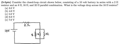 Solved Pts Consider The Closed Loop Circuit Shown Chegg