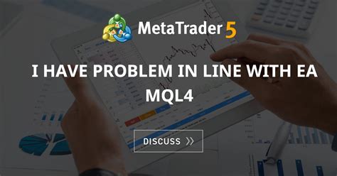 I Have Problem In Line With Ea Mql4 Free Copy Trading Mql4 And