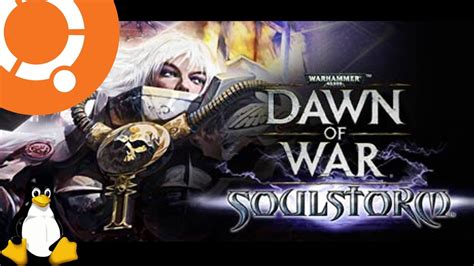 dawn of war soulstorm gameplay on ubuntu linux playonlinux youtube