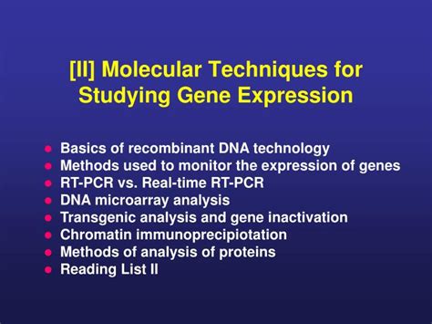 PPT II Molecular Techniques For Studying Gene Expression PowerPoint