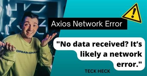 axios network error here s the quick fix you need teck heck