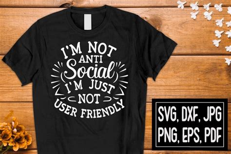 Im Not Anti Social Im Just Not User Friendly Svg 2871877