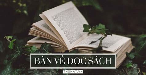Bàn Về Đọc Sách Nội Dung Tác Phẩm Giá Trị Phân Tích