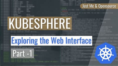 [ kube 113 2 ] learn kubesphere installing and exploring kubesphere web