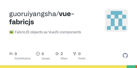 Github Guoruiyangshavue Fabricjs 🖼️ Fabricjs Objects As Vuejs Components