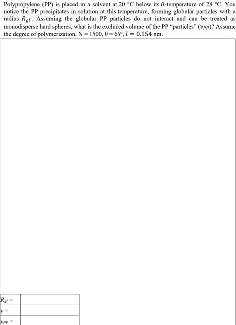 Solved Polypropylene Pp ﻿is Placed In A Solvent At 20°c