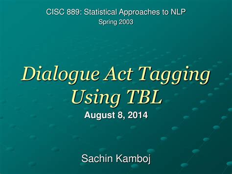 Ppt Dialogue Act Tagging Using Tbl Powerpoint Presentation Free