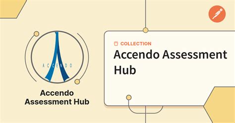 Accendo Assessment Hub Documentation Postman Api Network