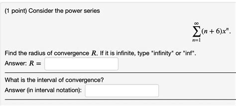 Solved Point Consider The Power Series N N Xn Find Chegg Com