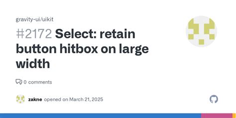 Select Retain Button Hitbox On Large Width Issue Gravity Ui Uikit GitHub