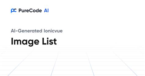 Build Great Ionicvue Image List Components Faster Using Ai Tools