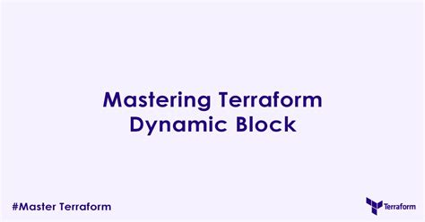 Mastering Terraform Dynamic Block Ckdbtech
