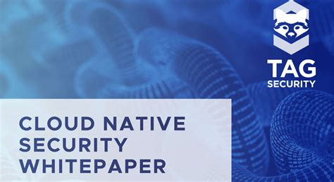 Cloud Native Security Whitepaper Cloud Native Computing Foundation
