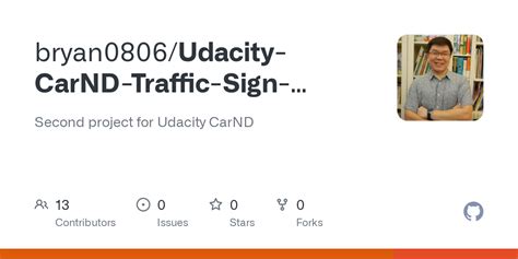 GitHub Bryan Udacity CarND Traffic Sign Classifier Project Second Project For Udacity CarND