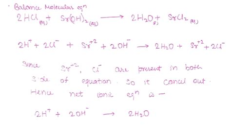 Write The Balanced Molecular Equation And Net Ionic Equation For The