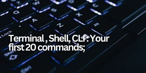 Terminal Shell Cli Your First 20 Commands Rdevto