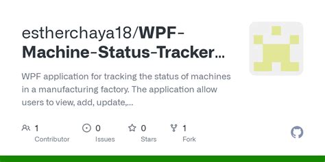 Github Estherchaya18wpf Machine Status Tracker Application Wpf Application For Tracking The