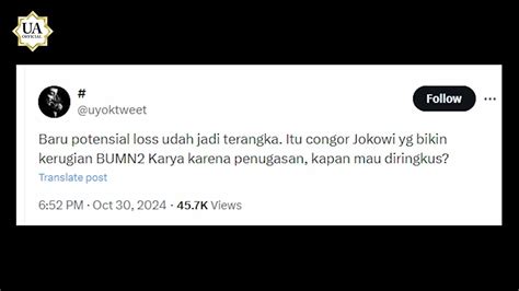 Baru Potensial Loss Itu Congor Jokowi Yang Bikin Rugi Bumn Bumn