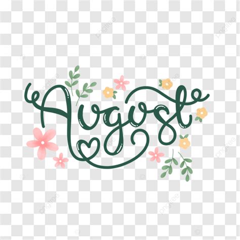 Hello August Lettering Decoration Ideas August August Lettering