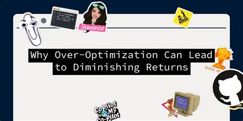 Why Over Optimization Can Lead To Diminishing Returns Hemaks Expert