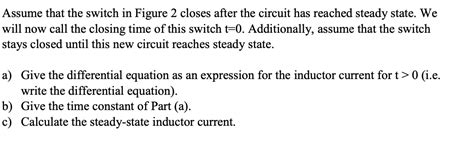 Solved Consider The RL Circuit Shown In Figure Where Chegg Com