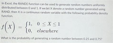 Solved In Excel The Rand Function Can Be Used To Generate