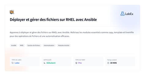 déploiement et gestion de fichiers sur rhel avec ansible labex