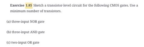 solved exercise 1 85 sketch a transistor level circuit for