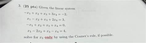 Solved 3 25 Pts Given The Linear System