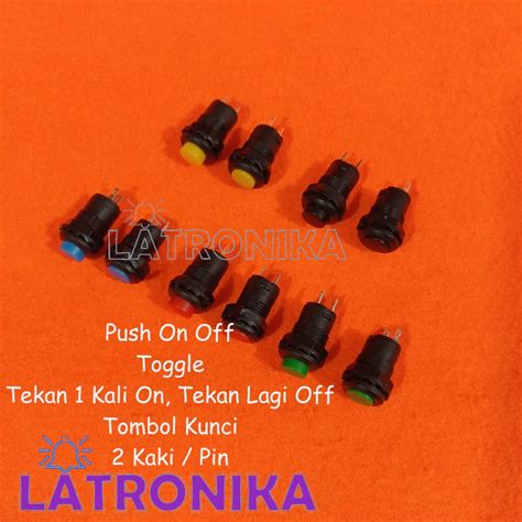 Push On Off Toggle Button Switch Saklar Tombol Bulat 2 Kakipin Sabira