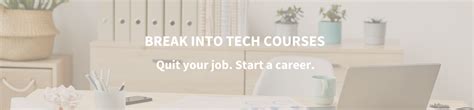 break into tech courses break into tech