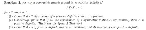 Solved Problem 3 An Nxn Symmetric Matrix Is Said To Be