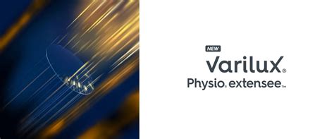 Essilor Announces Latest Progressive Lens Innovation Varilux® Physio® Extensee Lens Optiknow