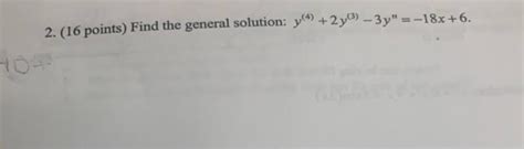 Solved 2 16 Points Find The General Solution