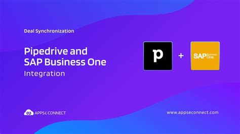Appseconnect On Linkedin Pipedrive And Sap Business One Integration Deal Sync Demo Appseconnect