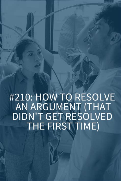 HOW TO RESOLVE AN ARGUMENT THAT DIDN T GET RESOLVED THE FIRST TIME Podcast Episode