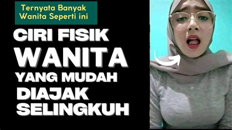 LIHAT DAGUNYA | Ciri Fisik Wanita Mudah Untuk Diajak Selingkuh - YouTube