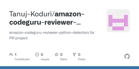 Github Tanuj Koduriamazon Codeguru Reviewer Python Detectors Amazon Codeguru Reviewer Python