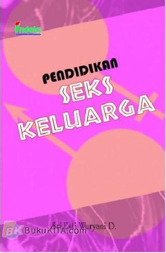 Buku Pendidikan Seks Keluarga Toko Buku Online Bukukita