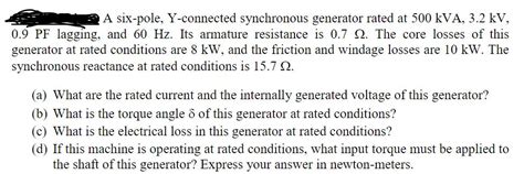 Solved A Six Pole Y Connected Synchronous Generator Rated