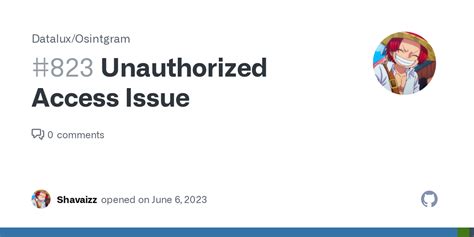 Unauthorized Access Issue · Issue 823 · Dataluxosintgram · Github