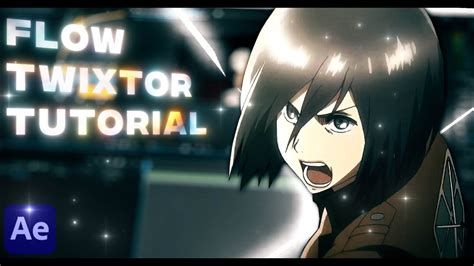 Easy Flow Twixtor Amv Tutorial Adobe After Effects Tutorial Youtube