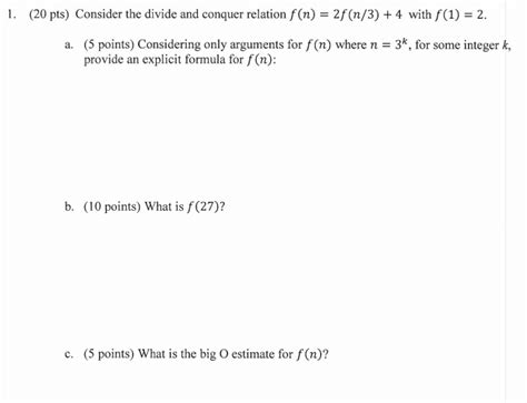 solved 1 20 pts consider the divide and conquer relation