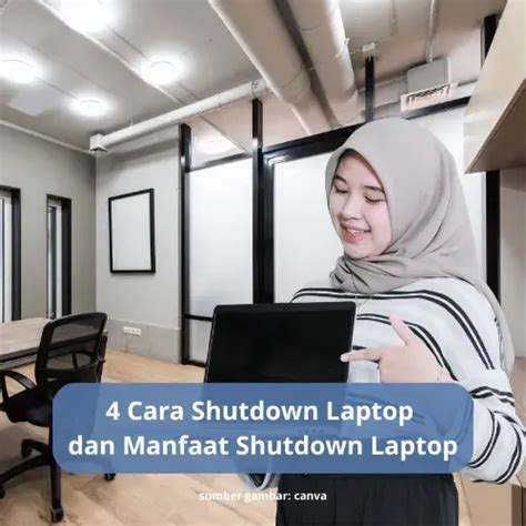 4 Cara Shutdown Laptop Dan Manfaat Shutdown Laptop Asdfid