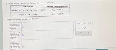 Solved A Chemist Designs A Galvanic Cell That Uses These Two Chegg Com