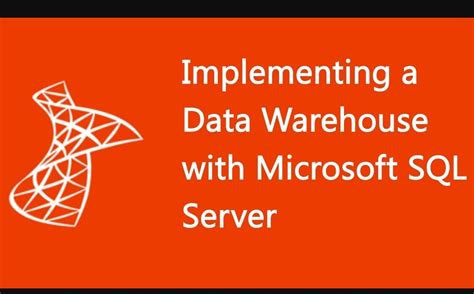 Implementing A Data Warehouse With Sql Server 20220829