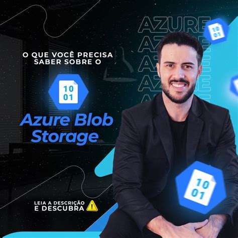 O Azure Blob Storage é Um Serviço De Armazenamento Em Nuvem Altamente Guilherme Maia