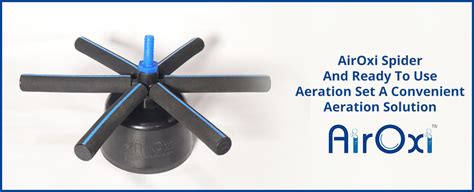 Airoxi Spider And Ready To Use Aeration Set A Convenient Aeration Solution