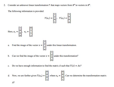 solved consider an unknown linear transformation t that maps